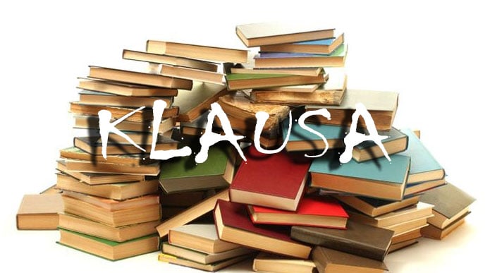 Pengertian Klausa : Ciri, Unsur, Jenis dan Contoh Klausa Lengkap